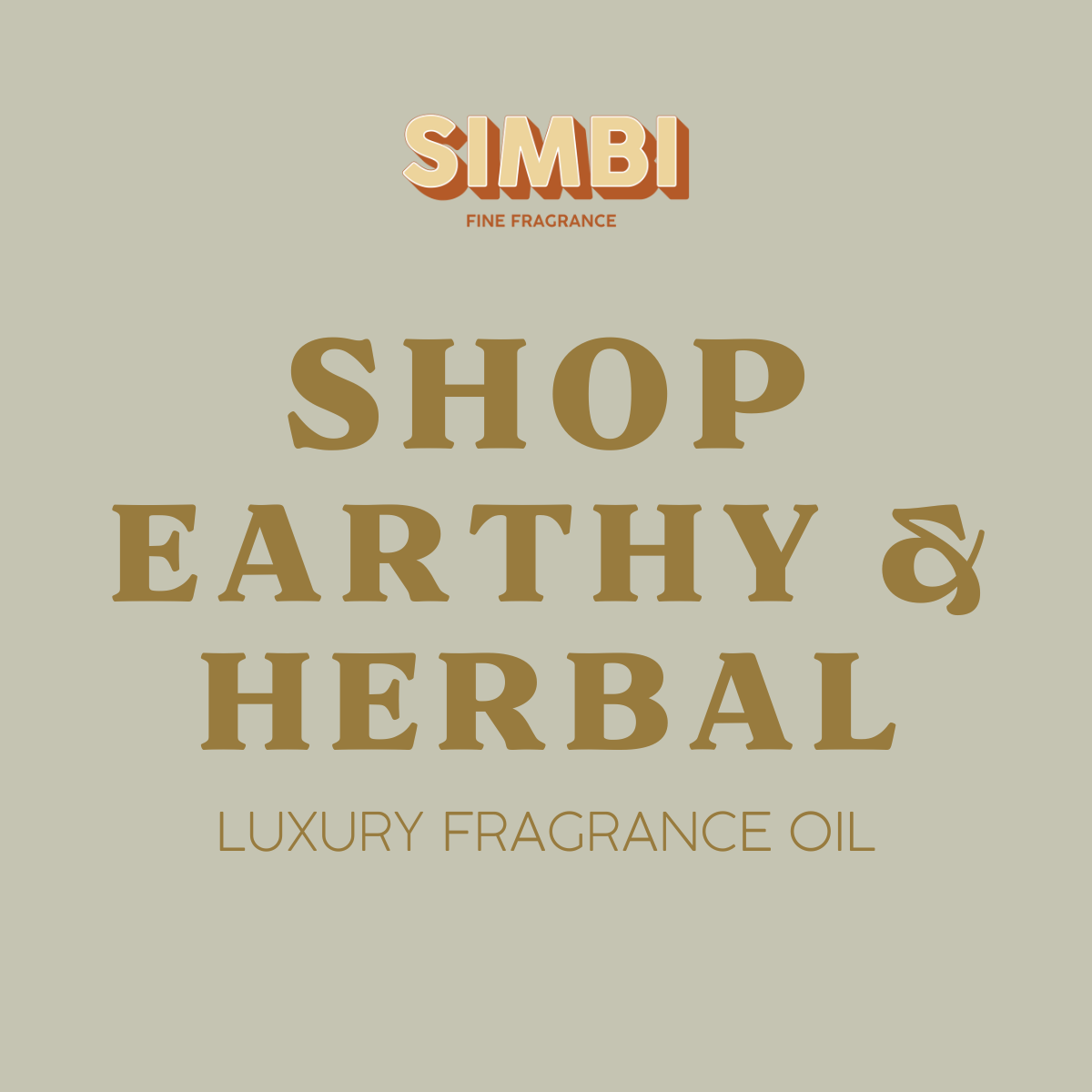 Earthy & Herbal Luxury Fragrance Oils – Page 2 – SimbiFragrance